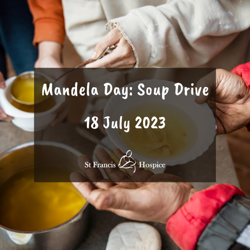 MANDELA DAY – MAKE A POT OF SOUP | St Francis Hospice
